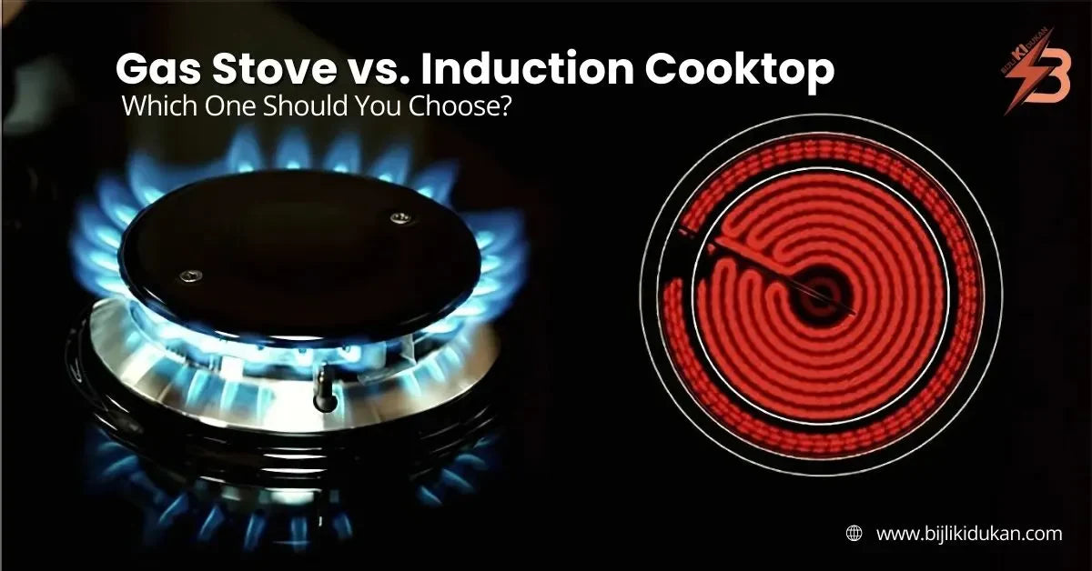 Gas Stove vs. Induction Cooktop: Which One Should You Choose? – Bijli ...